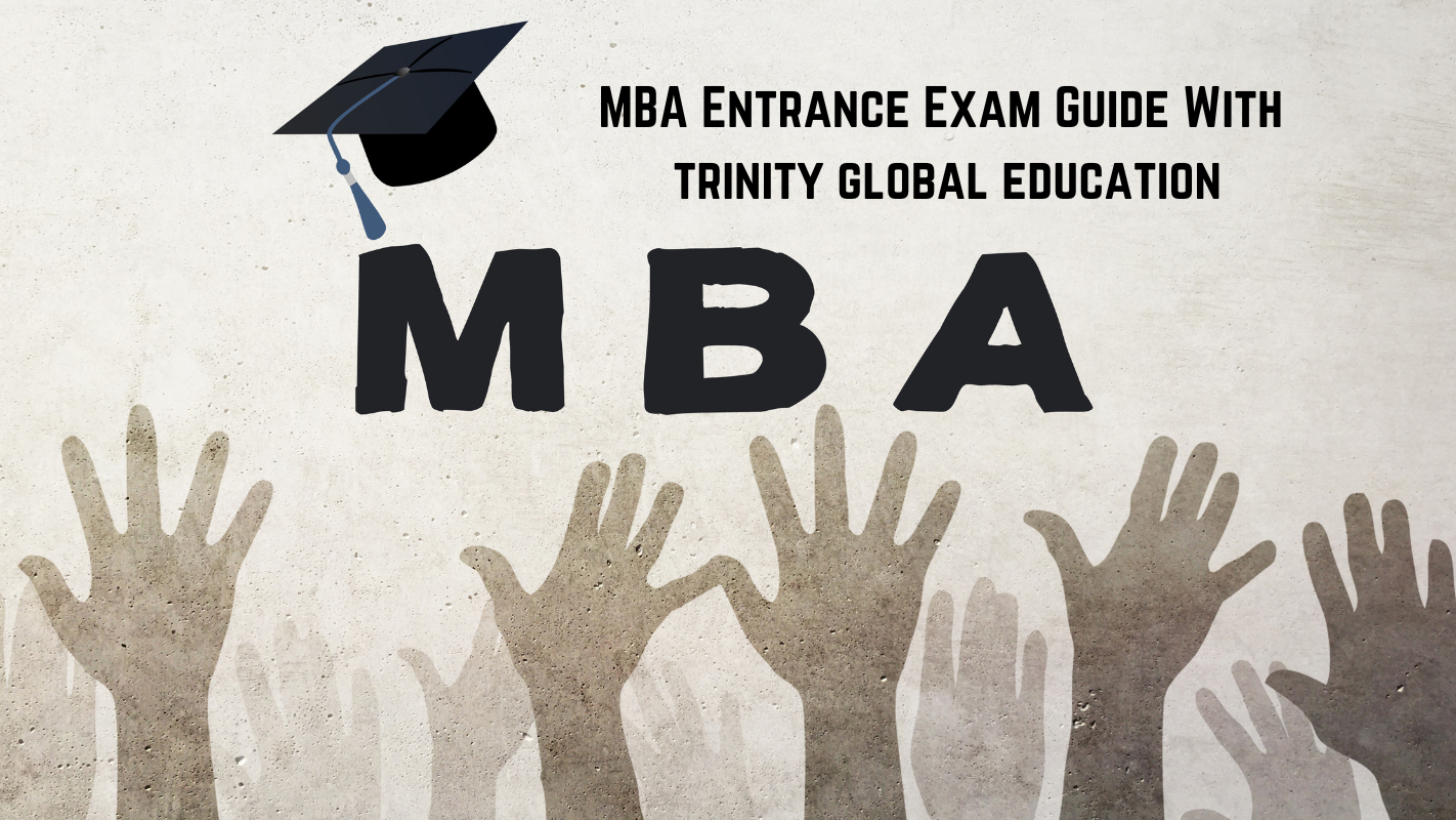 MBA Admissions Guide: Entrance Exams to Acceptance Letter